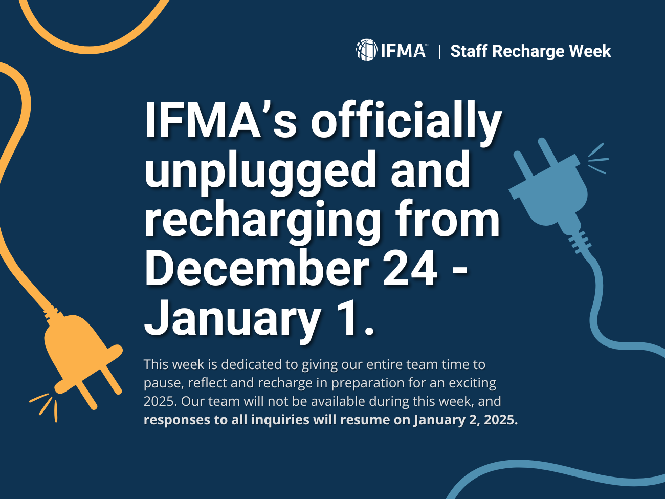 Pause, Reflect, Recharge: Announcing IFMA’s End of Year Staff Recharge Week